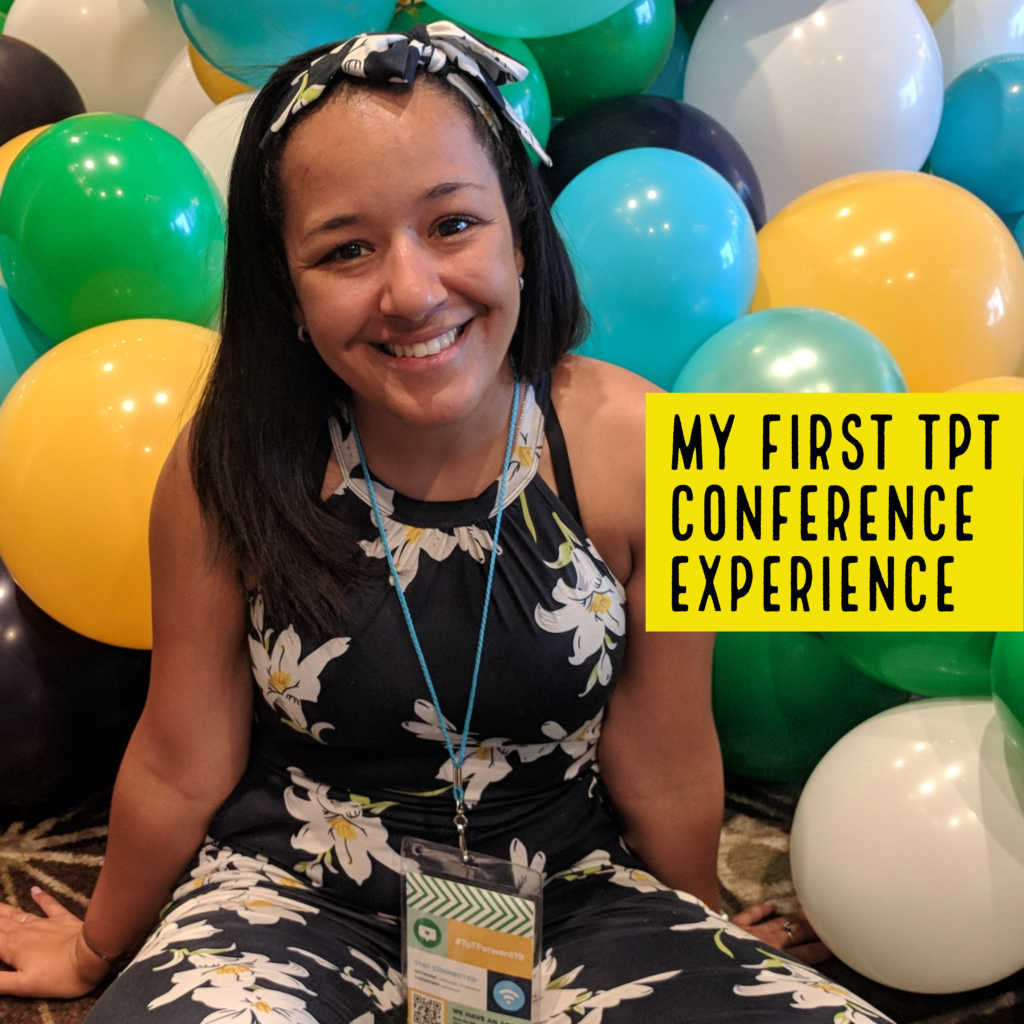 Lessons Learned While Attending TpT Forward 2019 - Crystal Mencia Scheidt