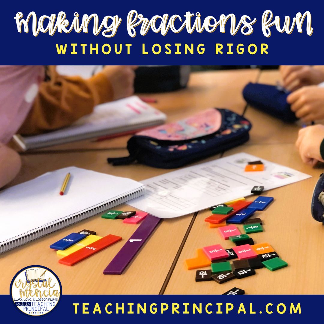 Making Fractions Fun Without Losing Rigor - Crystal Mencia Scheidt